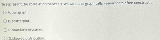 Solved: To represent the correlation between two variables graphically ...