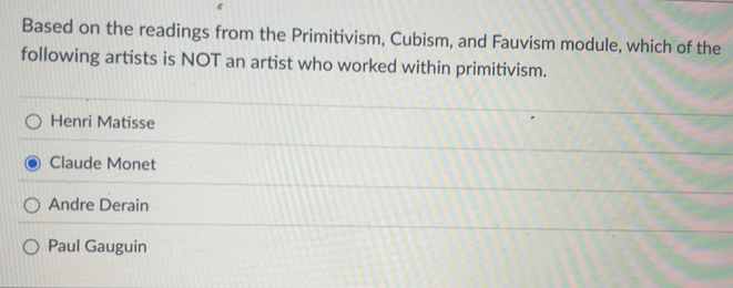 Solved: Based on the readings from the Primitivism, Cubism, and Fauvism ...