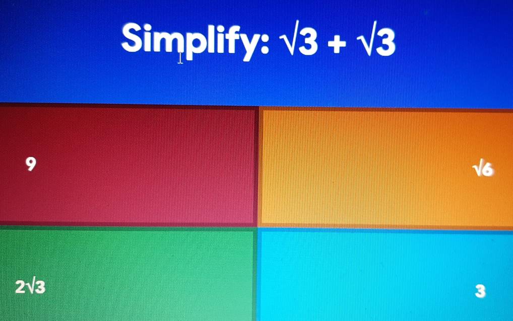 Solved: Simplify: sqrt(3)+sqrt(3) 9 a 2sqrt(3) 3 [Math]