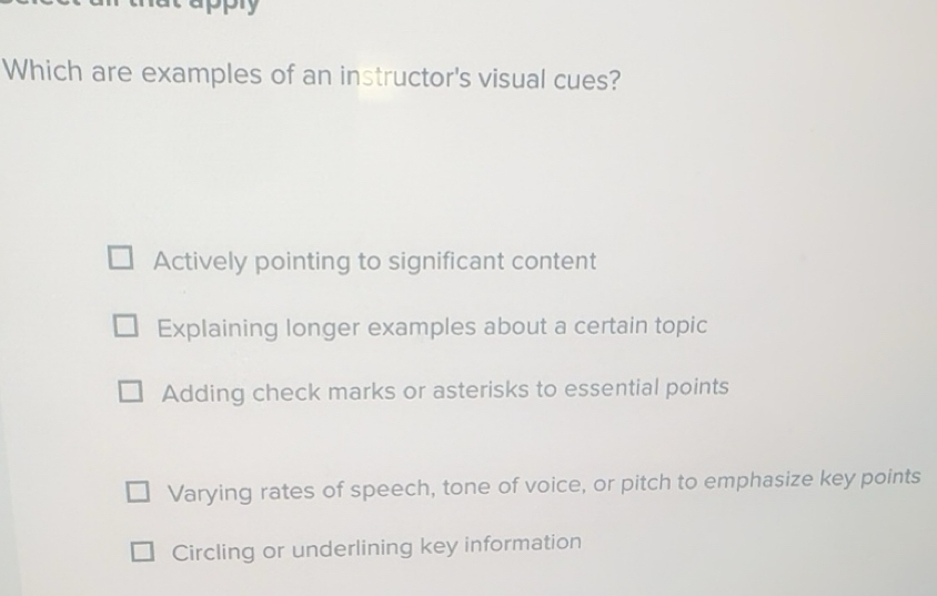 Solved: Which are examples of an instructor's visual cues? Actively ...