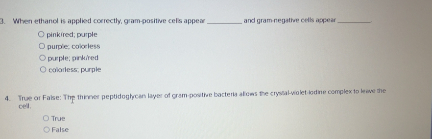 Solved: When ethanol is applied correctly, gram-positive cells appear ...