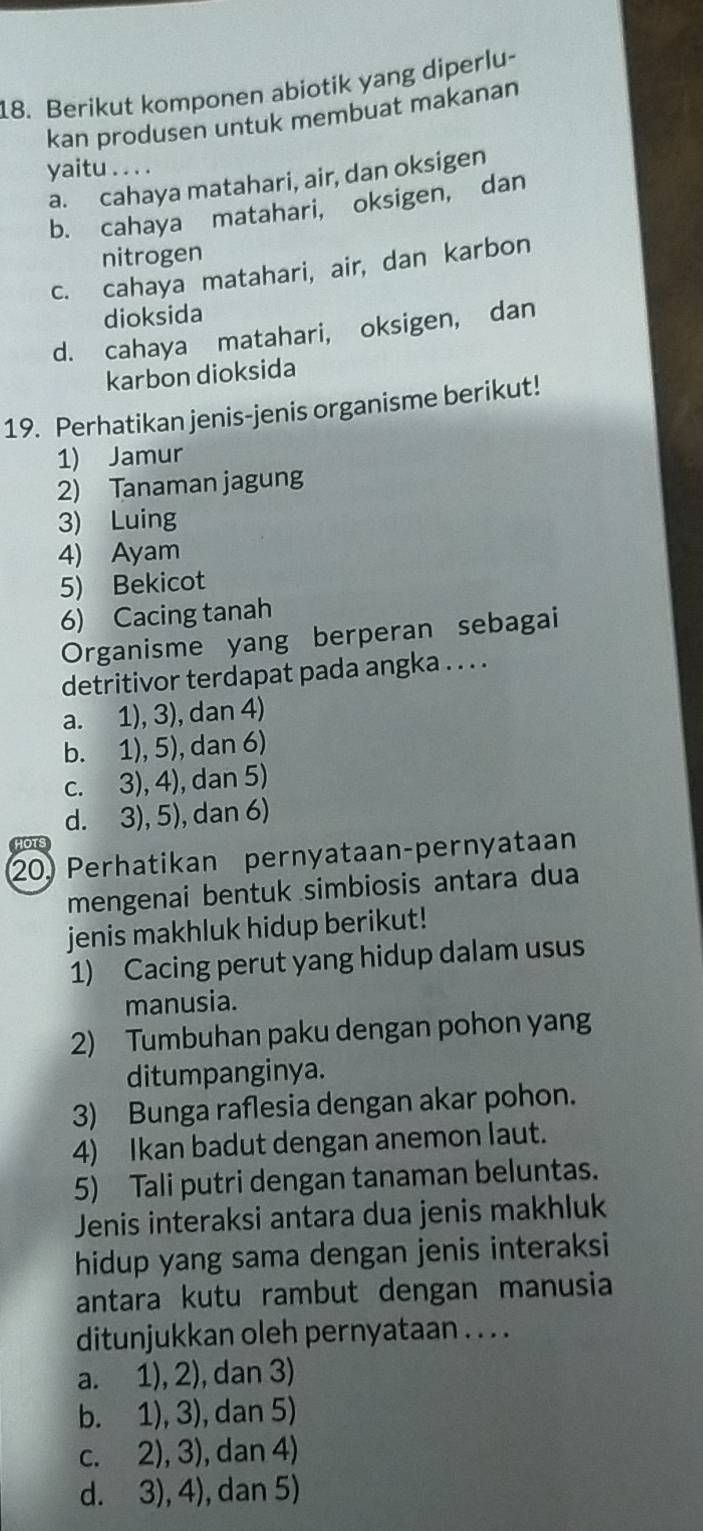 Telah dijawab:Berikut komponen abiotik yang diperlu- kan produsen untuk ...
