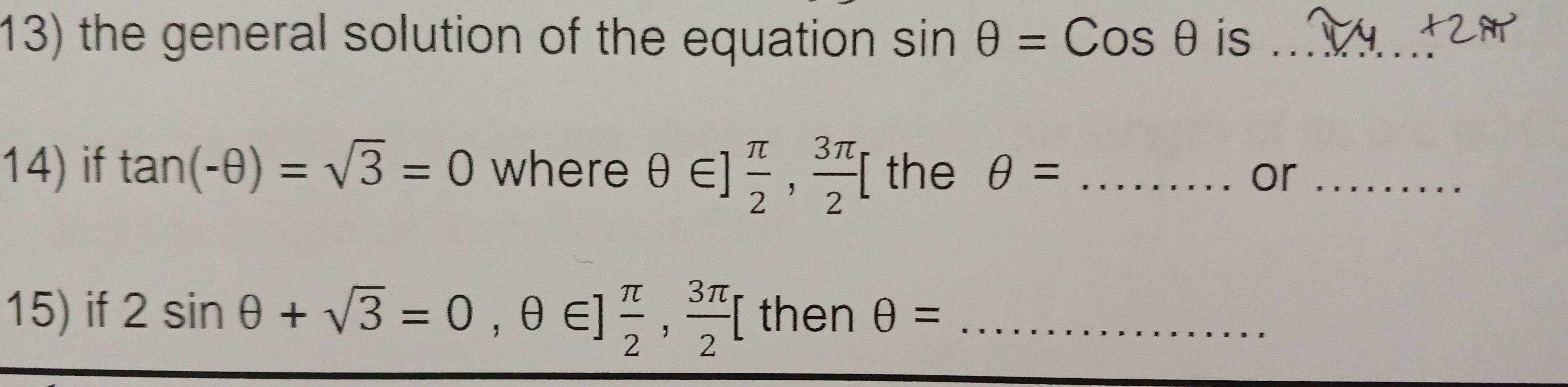 تم الحل:the general solution of the equation sin θ =cos θ is_ 14) if ...