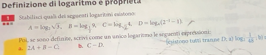 Risolto:Definizione di logaritmo e próprieta 1 Stabìlisci quali dei ...