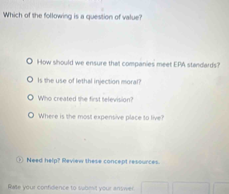 Solved: Which of the following is a question of value? How should we ...