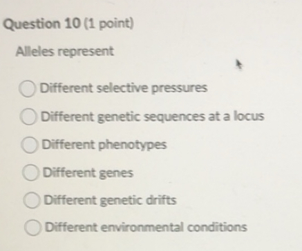 Solved: Alleles represent Different selective pressures Different ...