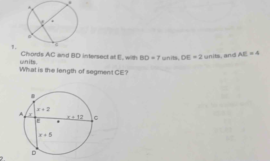 Solved: Chords AC and BD intersect at E, with BD=7 units, DE=2 units ...