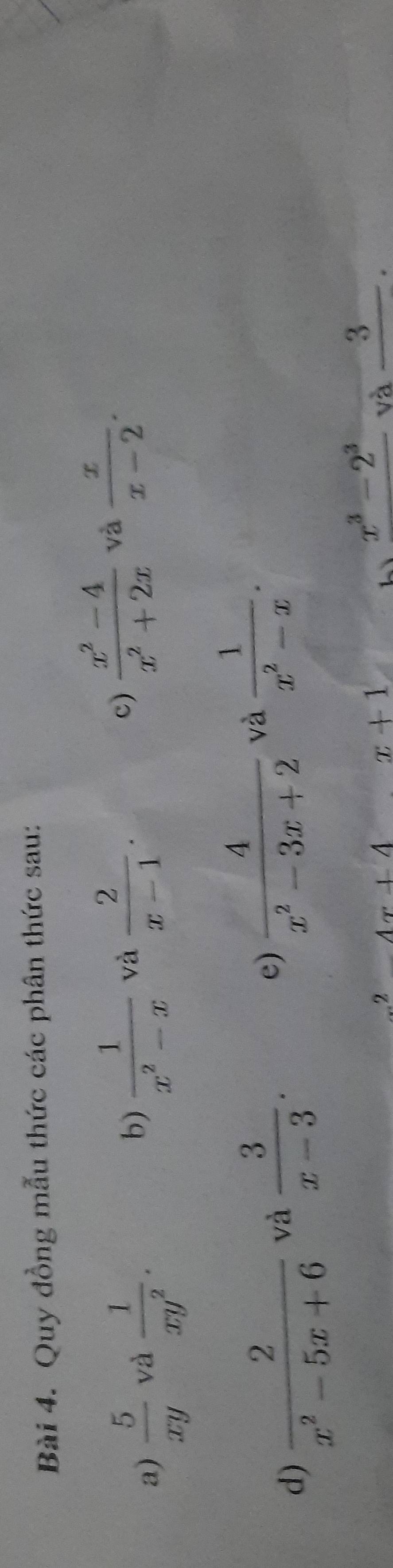 Giải quyết:Quy đồng mẫu thức các phân thức sau: a) 5/xy và 1/xy^2 . b ...