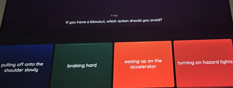 Solved: 7'/03 If you have a blowout, which action should you avoid ...