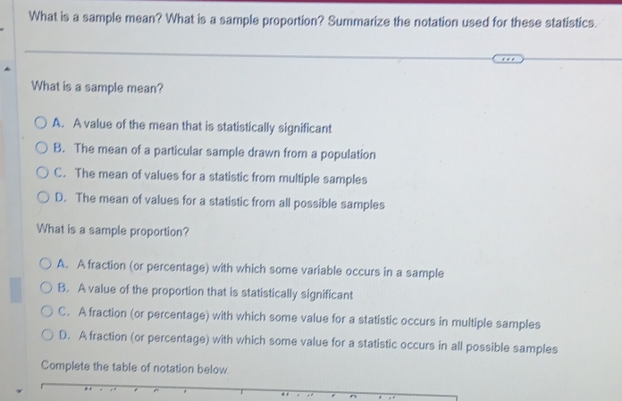 Solved: What is a sample mean? What is a sample proportion? Summarize ...