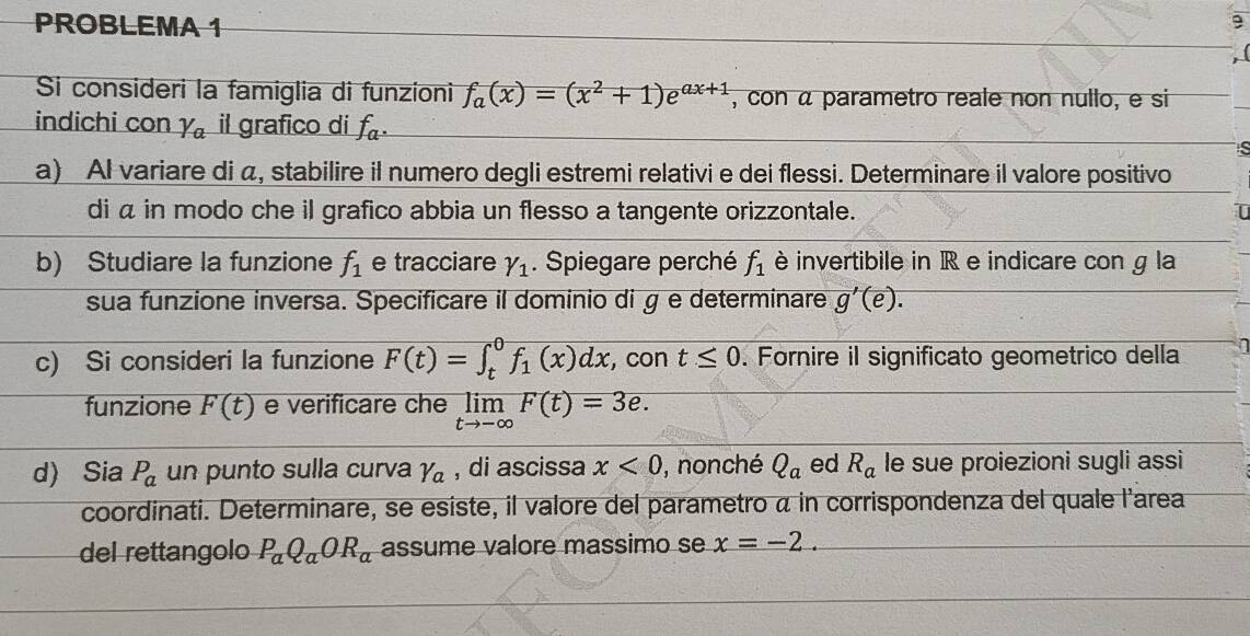 Risolto:PROBLEMA 1 9 Si consideri la famiglia di funzioni f_a(x)=(x^2+1 ...