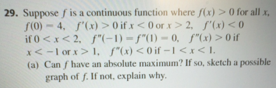 Solved: Suppose f is a continuous function where f(x)>0 for all x, f(0 ...