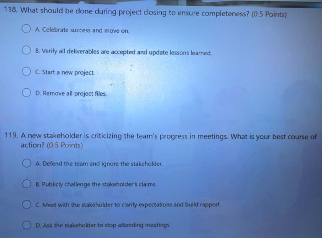 Solved: What should be done during project closing to ensure ...