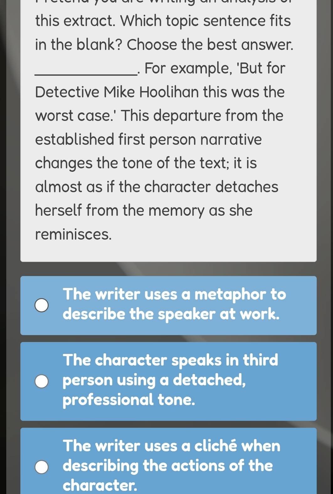 Solved: this extract. Which topic sentence fits in the blank? Choose ...
