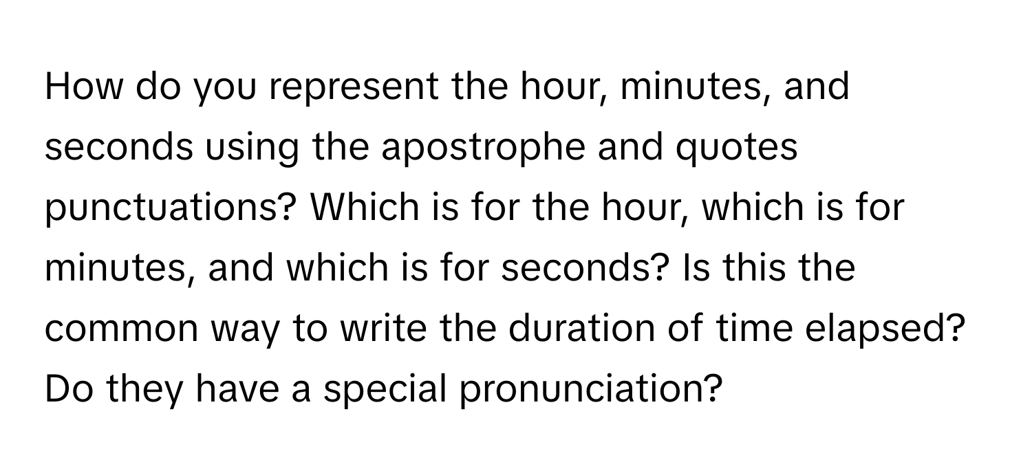 Solved: How do you represent the hour, minutes, and seconds using the ...