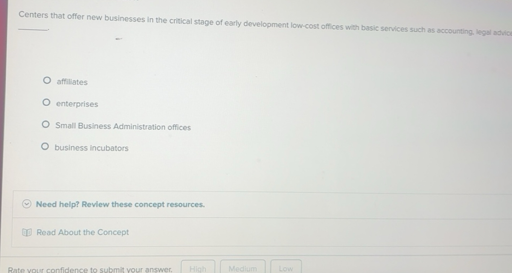 Solved: Centers that offer new businesses in the critical stage of ...
