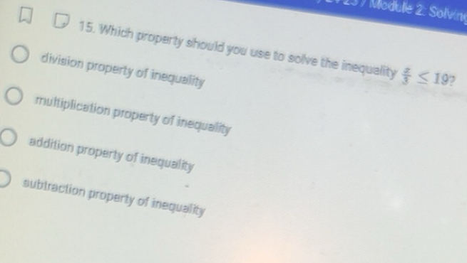 Solved: 13 7 Modulle 2: Solvin 15. Which property should you use to ...