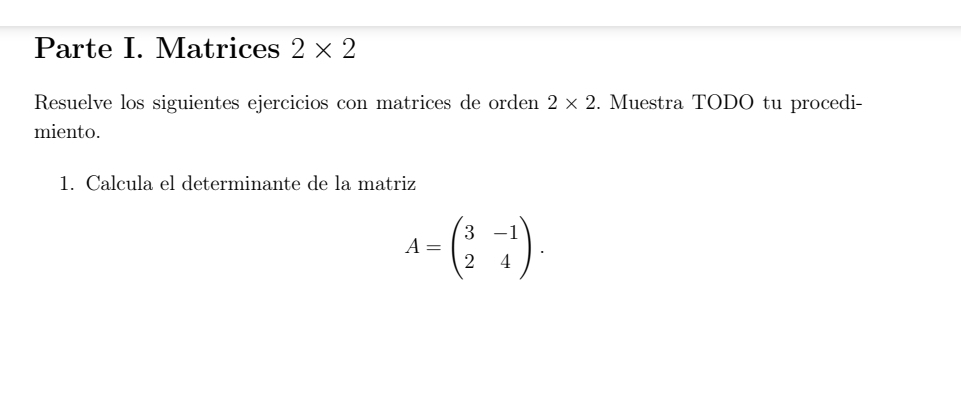 Resuelto:Parte I. Matrices 2* 2 Resuelve los siguientes ejercicios con ...