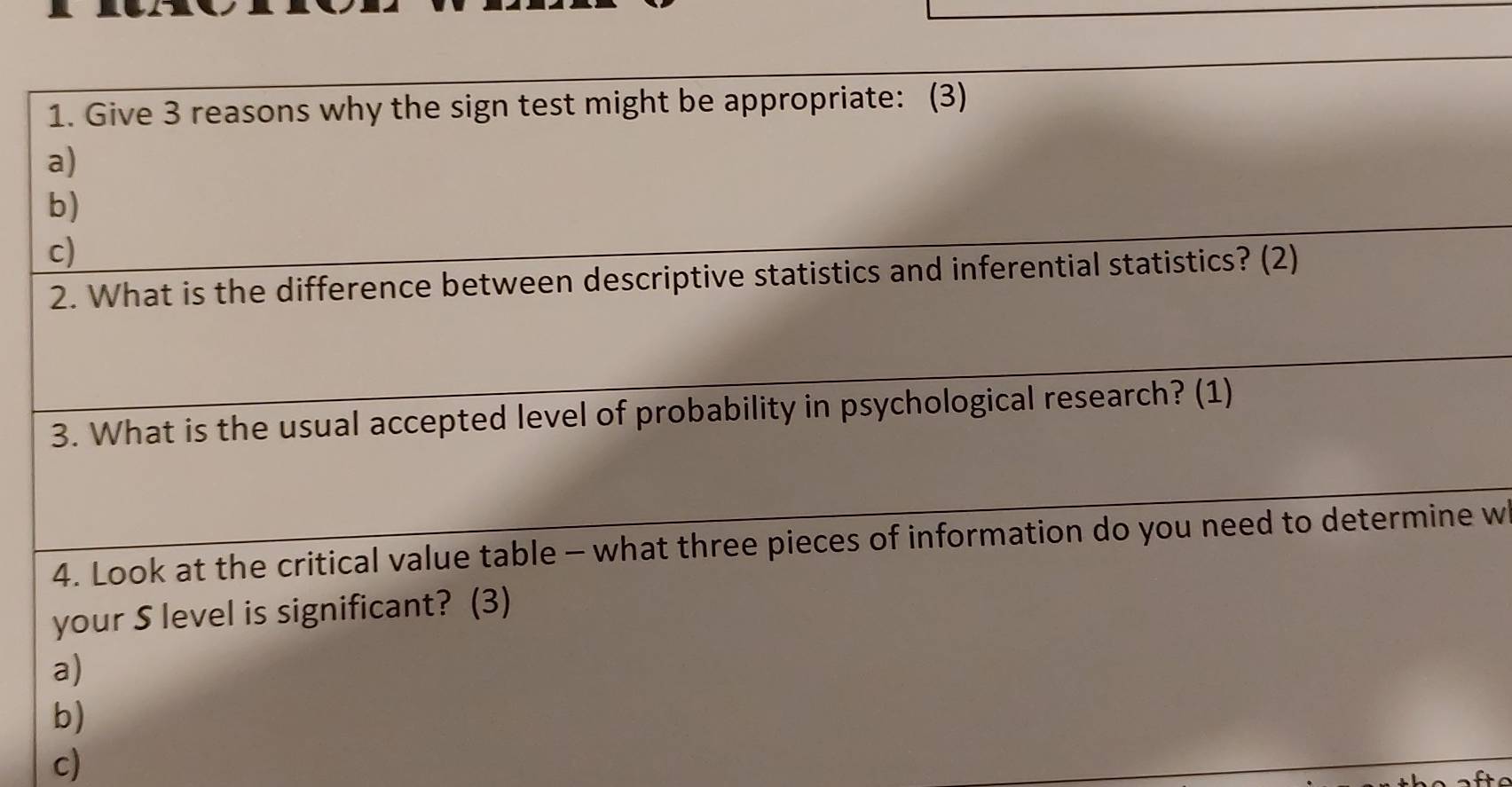 Solved: Give 3 reasons why the sign test might be appropriate: (3) a) b ...