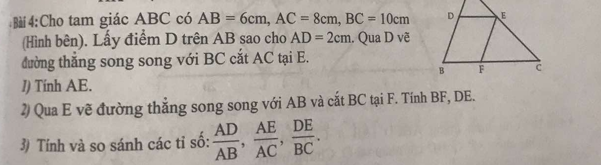Giải quyết:Cho tam giác ABC có AB=6cm, AC=8cm, BC=10cm (Hình bên). Lấy điểm D trên AB sao cho AD ...