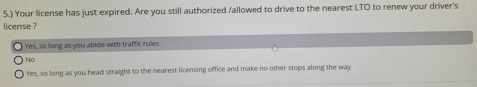 Solved: 5.) Your license has just expired. Are you still authorized ...