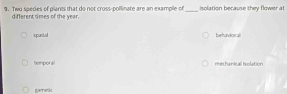 Solved: Two species of plants that do not cross-pollinate are an ...