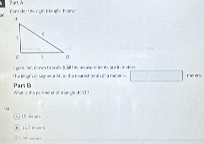 Solved: Part À (a) Consider the right triangle below: Figure not drawn ...