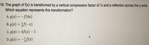 Solved: The graph of f(x) is transformed by a vertical compression ...