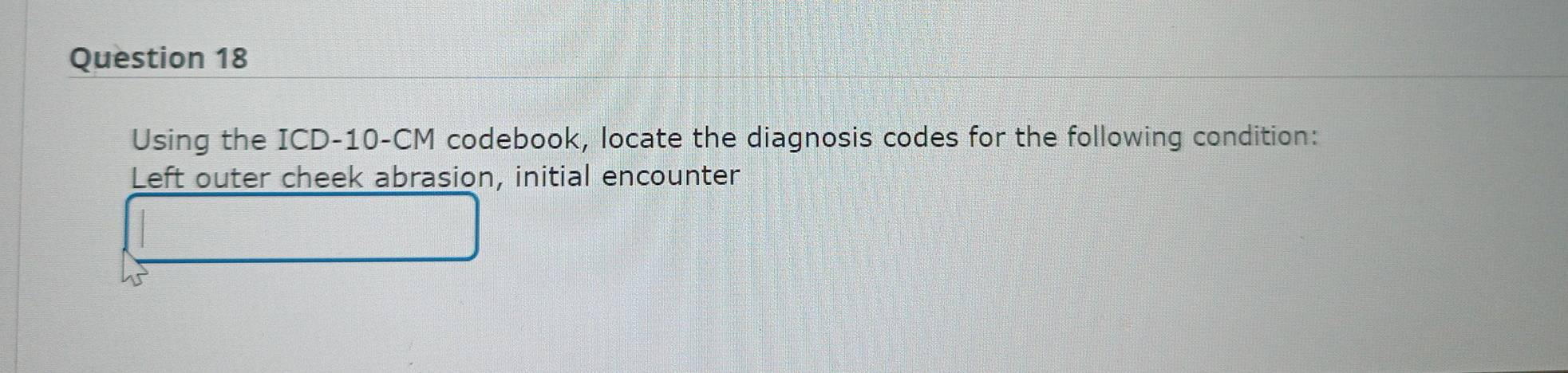 Solved: Using the ICD- 10-CM codebook, locate the diagnosis codes for ...
