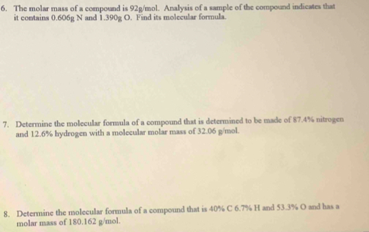 Solved: The molar mass of a compound is 92g/mol. Analysis of a sample ...