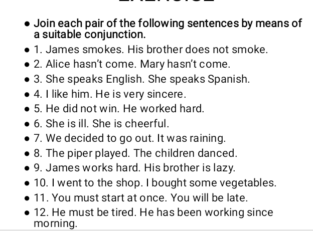 Join each pair of the following sentences by means of a suitable ...