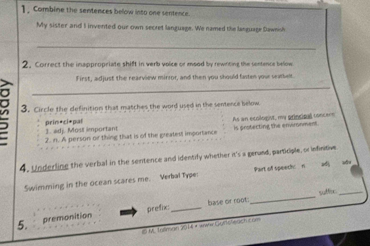 Solved: 1, Combine the sentences below into one sentence. My sister and ...