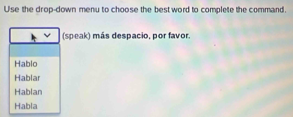 Solved: Use the drop-down menu to choose the best word to complete the ...