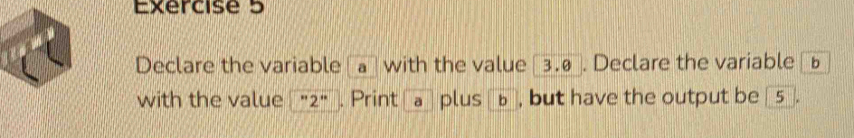 Solved: Declare the variable [ a with the value 3.θ. Declare the ...