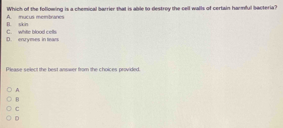 Solved: Which of the following is a chemical barrier that is able to ...