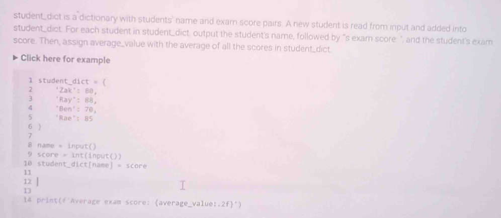 Solved: student_ dict is a dictionary with students' name and exam ...