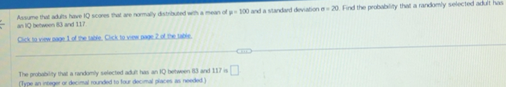 Solved: Assume that adults have IQ scores that are normally distributed ...