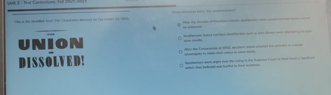 Solved: Test Corrections; Fall 2025 36q's What ultimately led to this ...