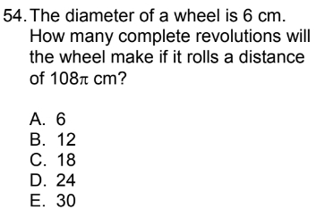 Solved: The diameter of a wheel is 6 cm. How many complete revolutions ...