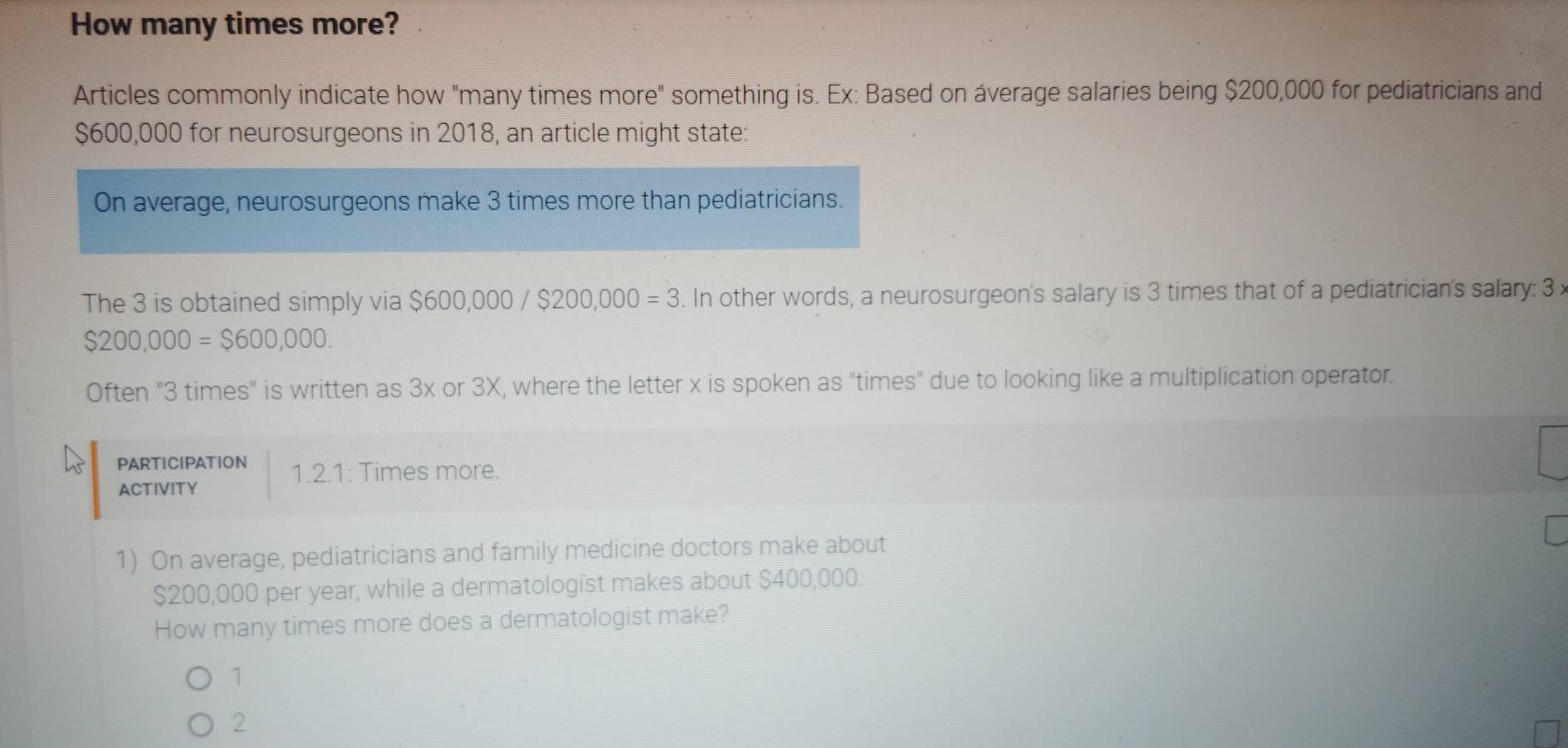 Solved: How many times more? Articles commonly indicate how "many times ...