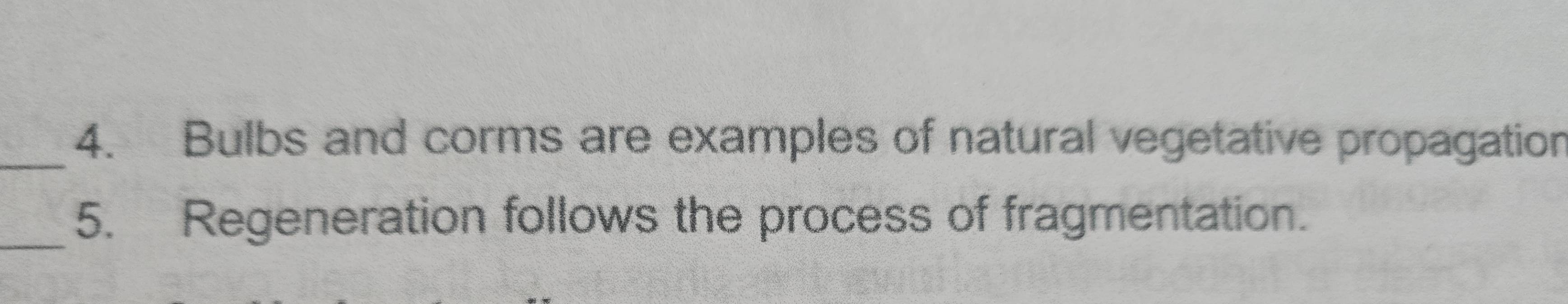 Solved: Bulbs and corms are examples of natural vegetative propagation ...