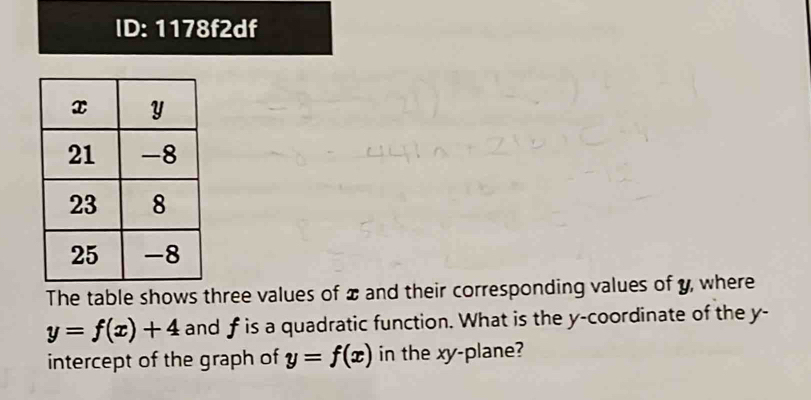 Solved: ID: 1178f2df The table shows three values of x and their corresponding values of y ...