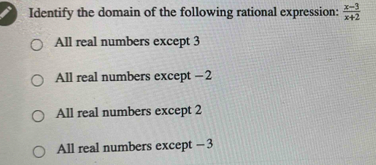 Solved: Identify the domain of the following rational expression: (x-3 ...