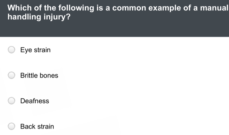 Solved: Which of the following is a common example of a manual handling ...