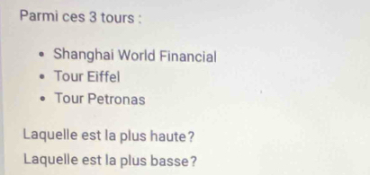 Résolu :Parmi ces 3 tours : Shanghai World Financial Tour Eiffel Tour ...