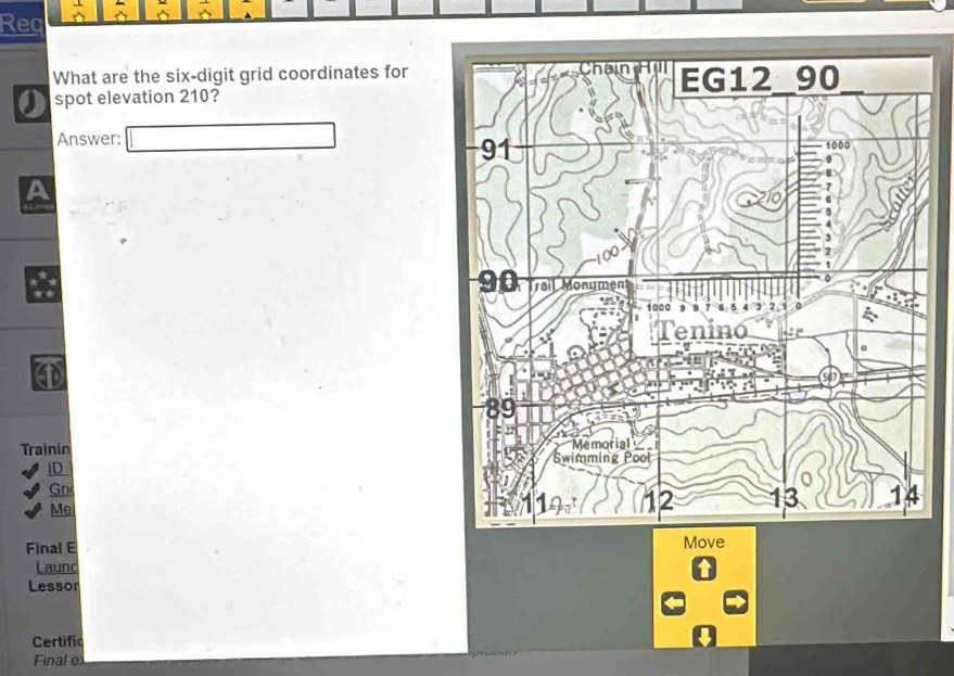 Solved: Req D What are the six-digit grid coordinates for spot ...