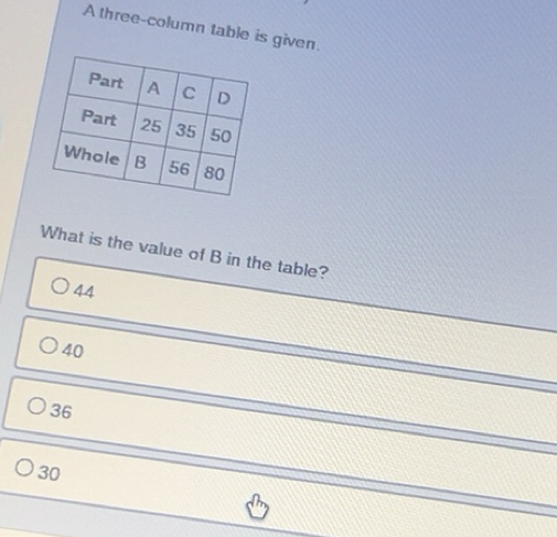 Solved: A three-column table is given. What is the value of B in the ...