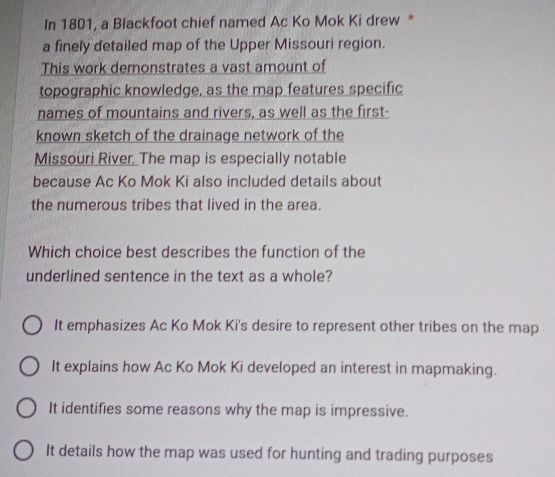 Solved: In 1801, a Blackfoot chief named Ac Ko Mok Ki drew * a finely ...