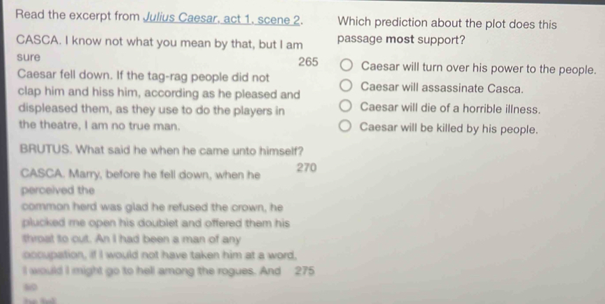 Solved: Read the excerpt from Julius Caesar, act 1, scene 2. Which ...