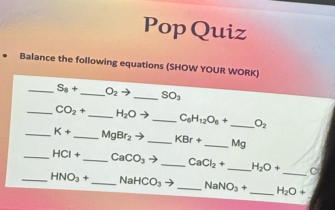 Solved: Pop Quiz Balance the following equations (SHOW YOUR WORK) _ S_8 ...
